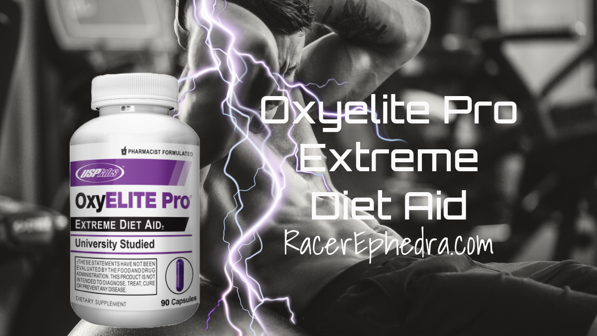 Hydroxyelite vs Oxyelite Pro | Racer Ephedra