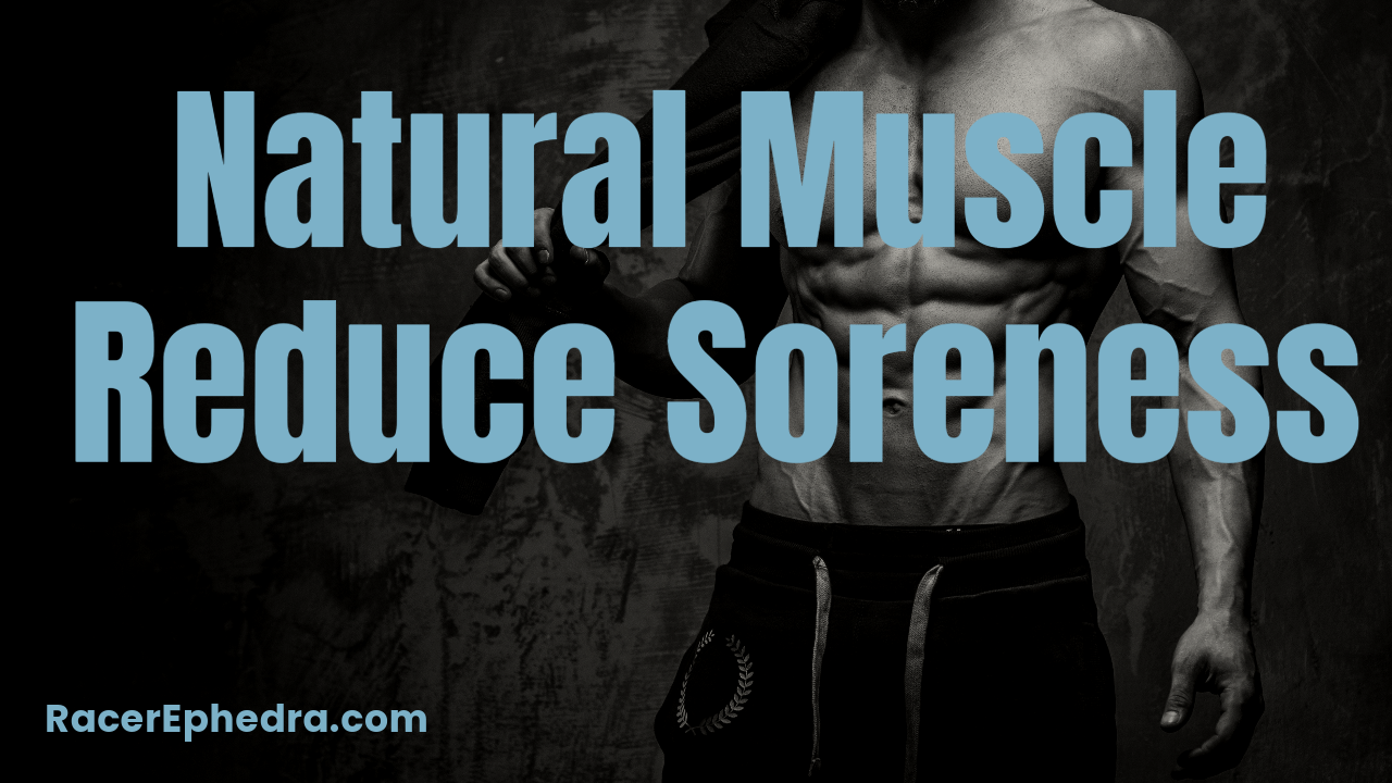 Guide to Building Natural Muscle and Decreasing Soreness