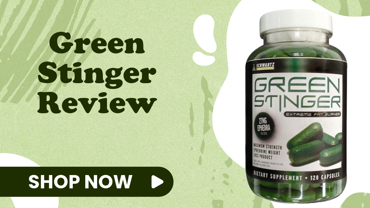 Green Stinger Diet Pill Review | Racer Ephedra